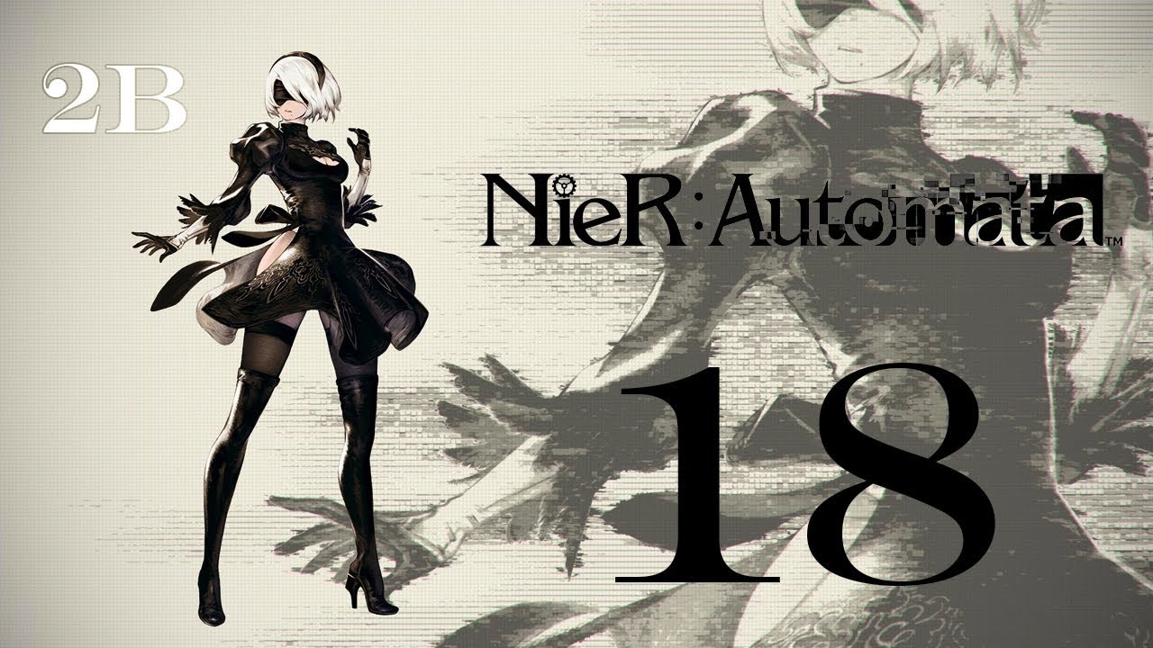 Nier: Automata - Let's Play - 2B #18 - YouTube