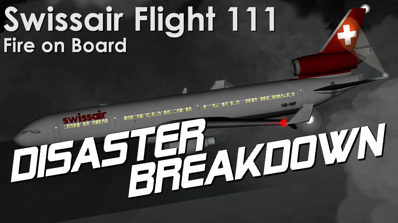 Fire On Board (Swissair Flight 111) - DISASTER BREAKDOWN - YouTube