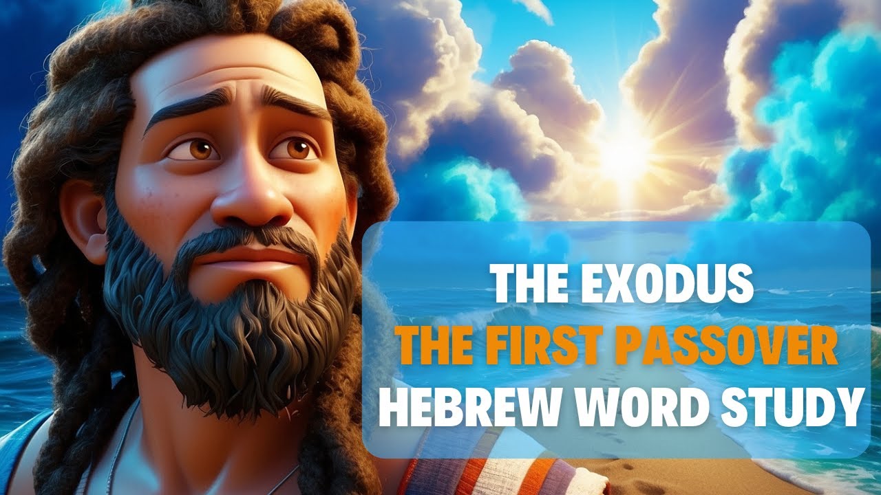 The Exodus | First Passover | Blood - Word Study - YouTube