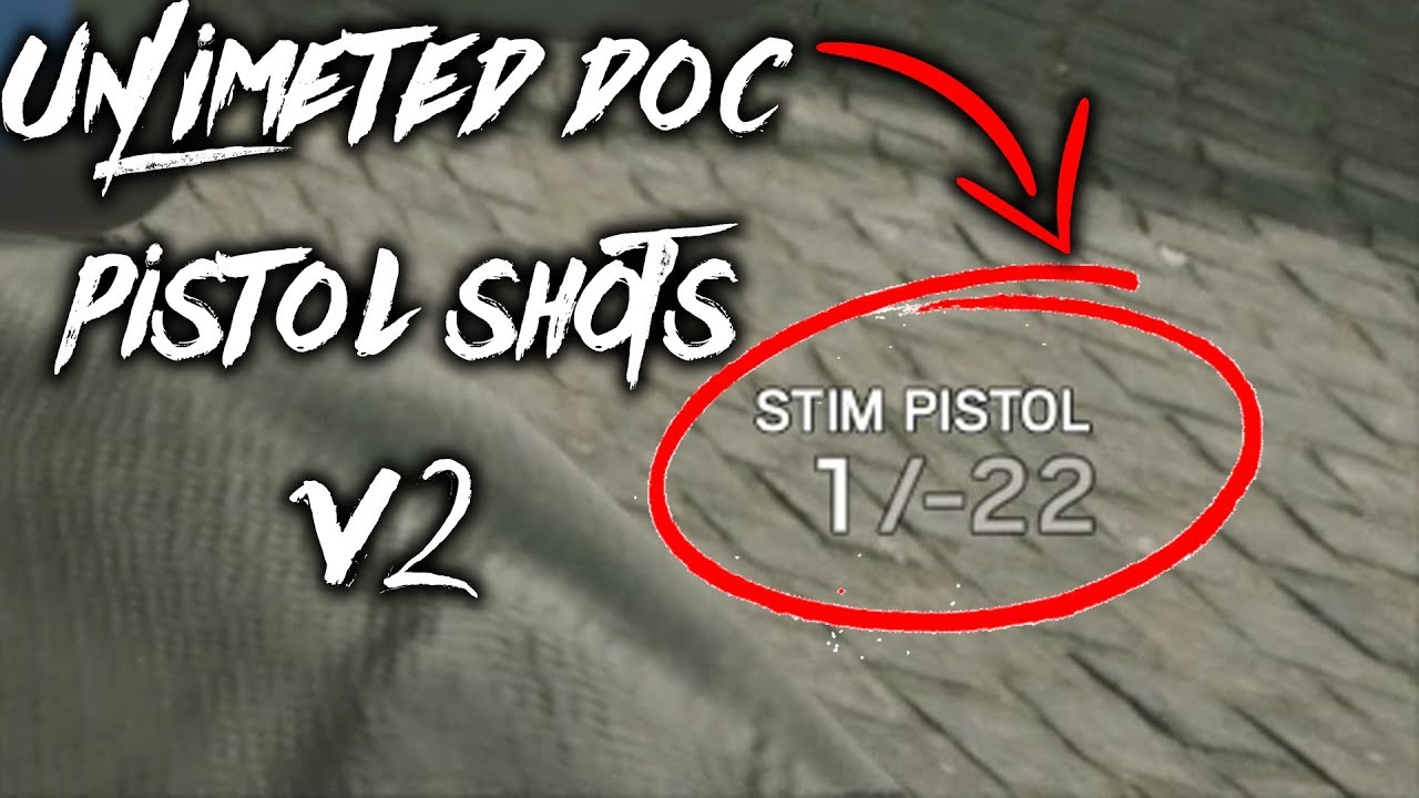 UNLIMITED DOC STIM PISTOL SHOTS V2 ALL PLATFORMS - RAINBOW SIX SIEGE ...