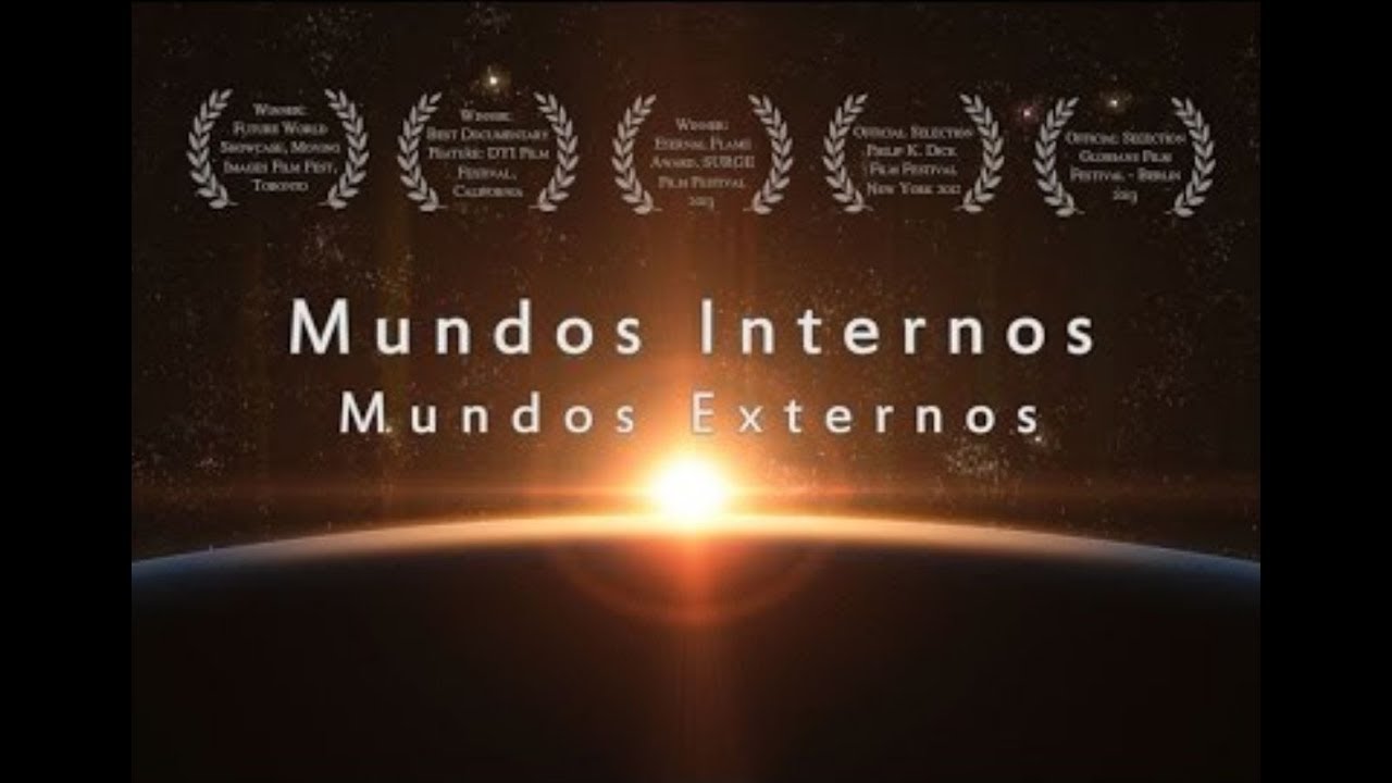 Mundo Interno, Mundo Externo - Documental (HD) - YouTube