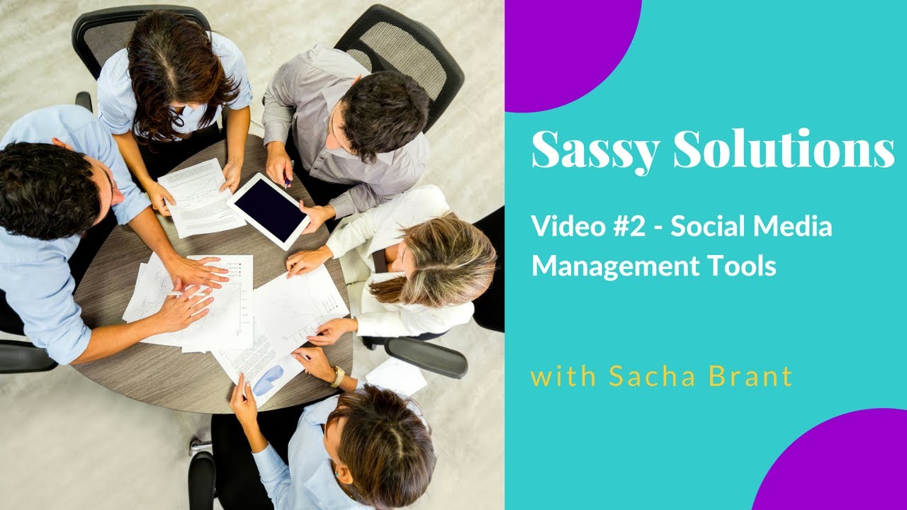 Sassy Solutions: Video #2 - Social Media Management Tools - YouTube