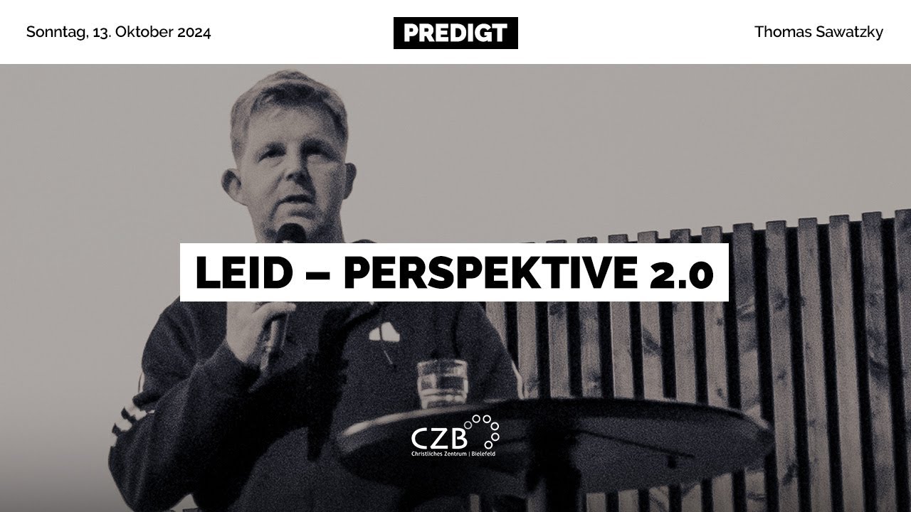 Leid – Perspektive 2.0 | Thomas Sawatzky | CZB - YouTube