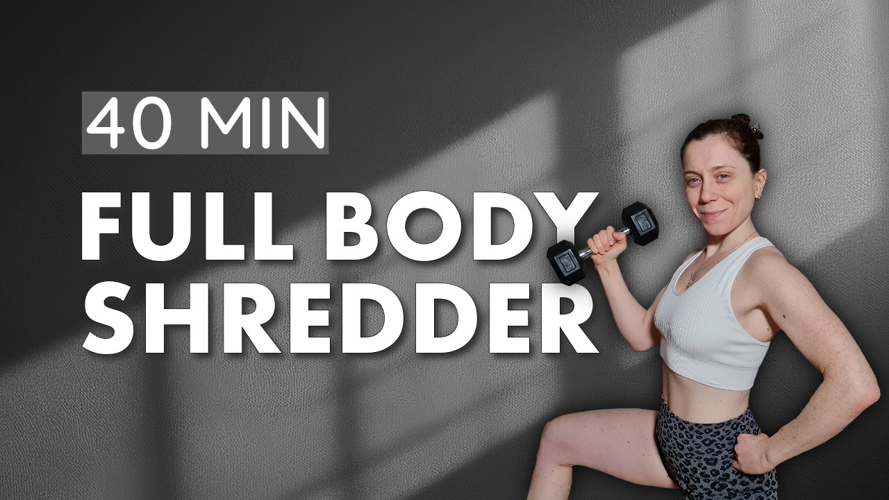 40 MIN FULL BODY SHREDDER | Dumbbells & Bodyweight | Intense Strength ...