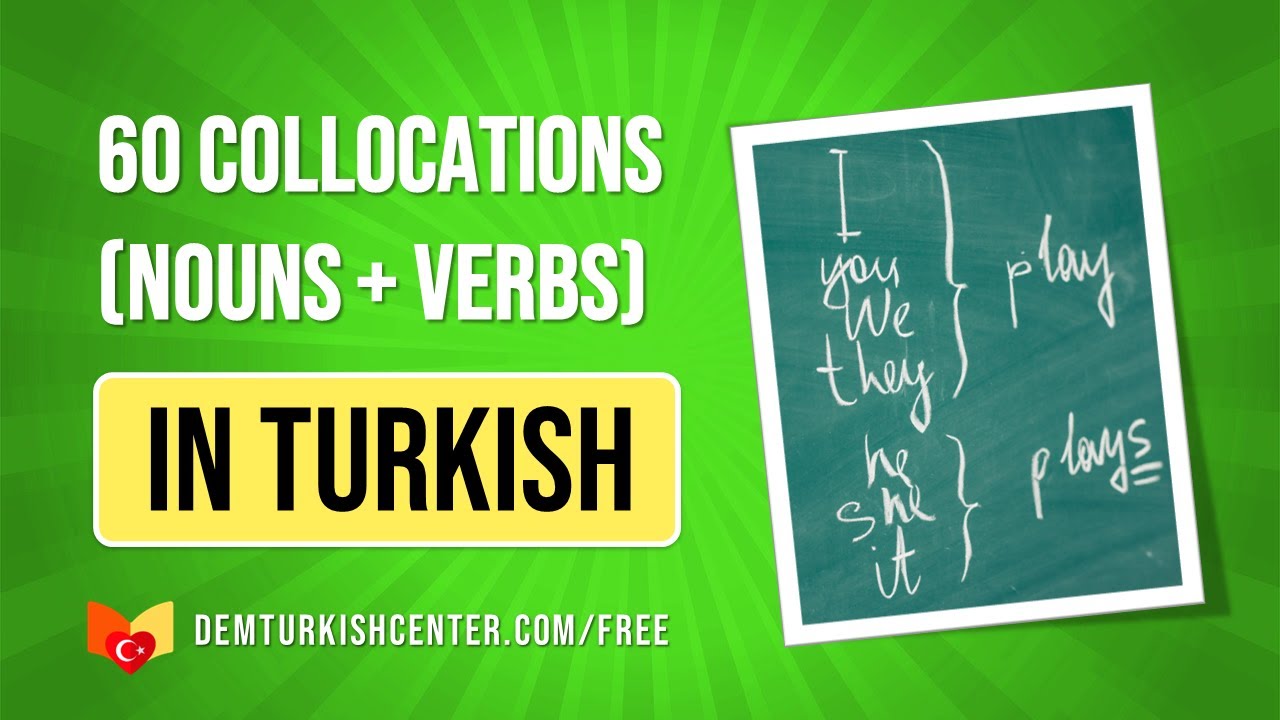 Turkish Words | 60 most common Turkish nouns + verbs | Dem Turkish ...