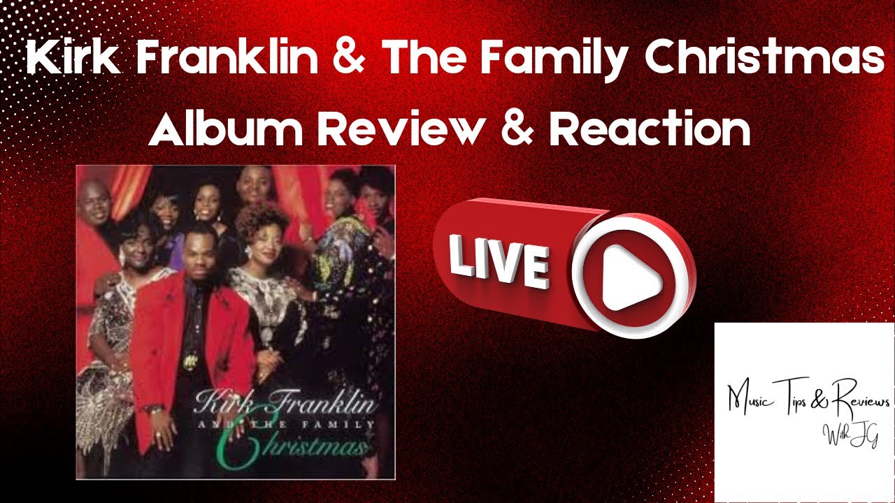 Kirk Franklin & The Family Christmas Album Review & Reaction - YouTube
