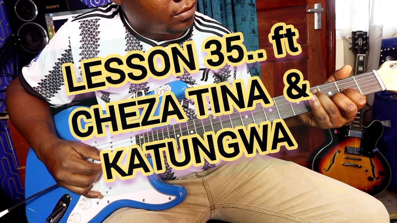 LEARNING KAMBA BENGA GUITAR with ERIC MBUVI TUTORIAL PART 35 ft CHEZA ...