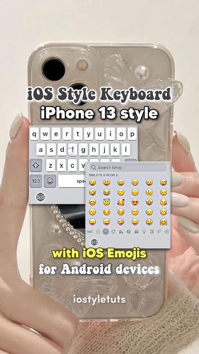 iOS Style Keyboard iPhone 13 Style w/ iOS Emojis on any Android ️‍🔥💋 - YouTube