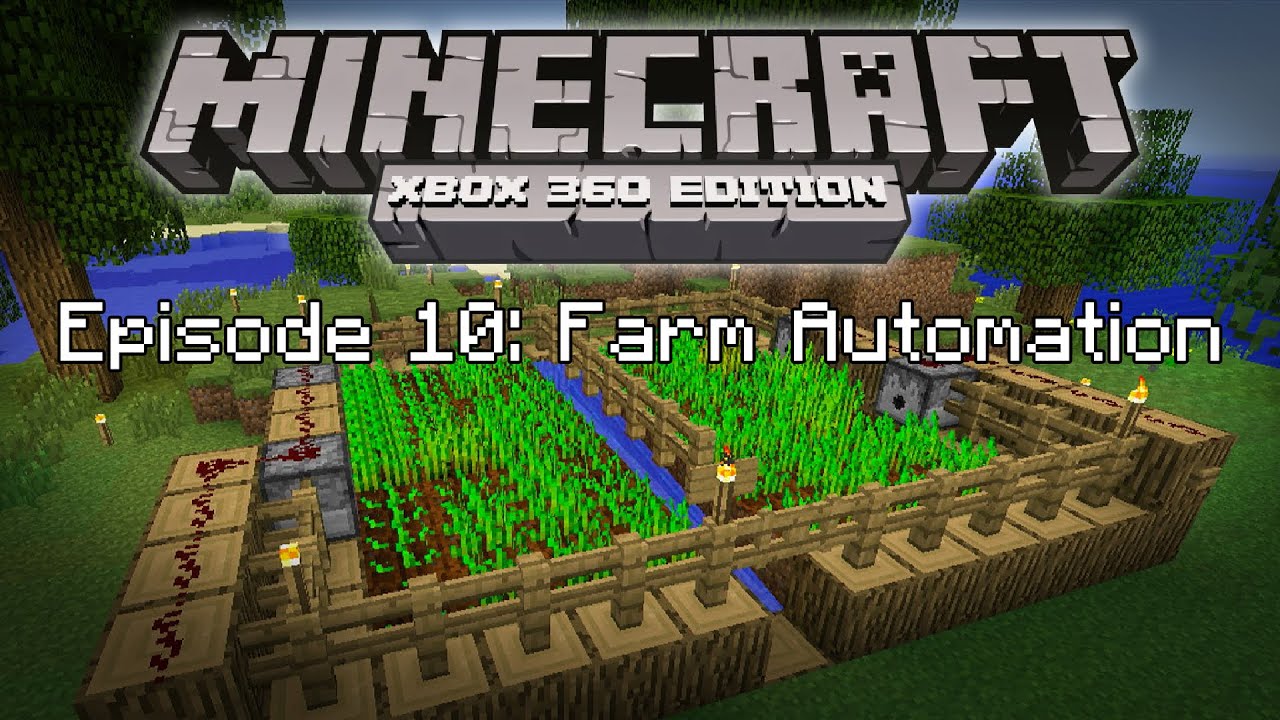 "FARM AUTOMATION" | Minecraft Xbox 360 E10 - YouTube