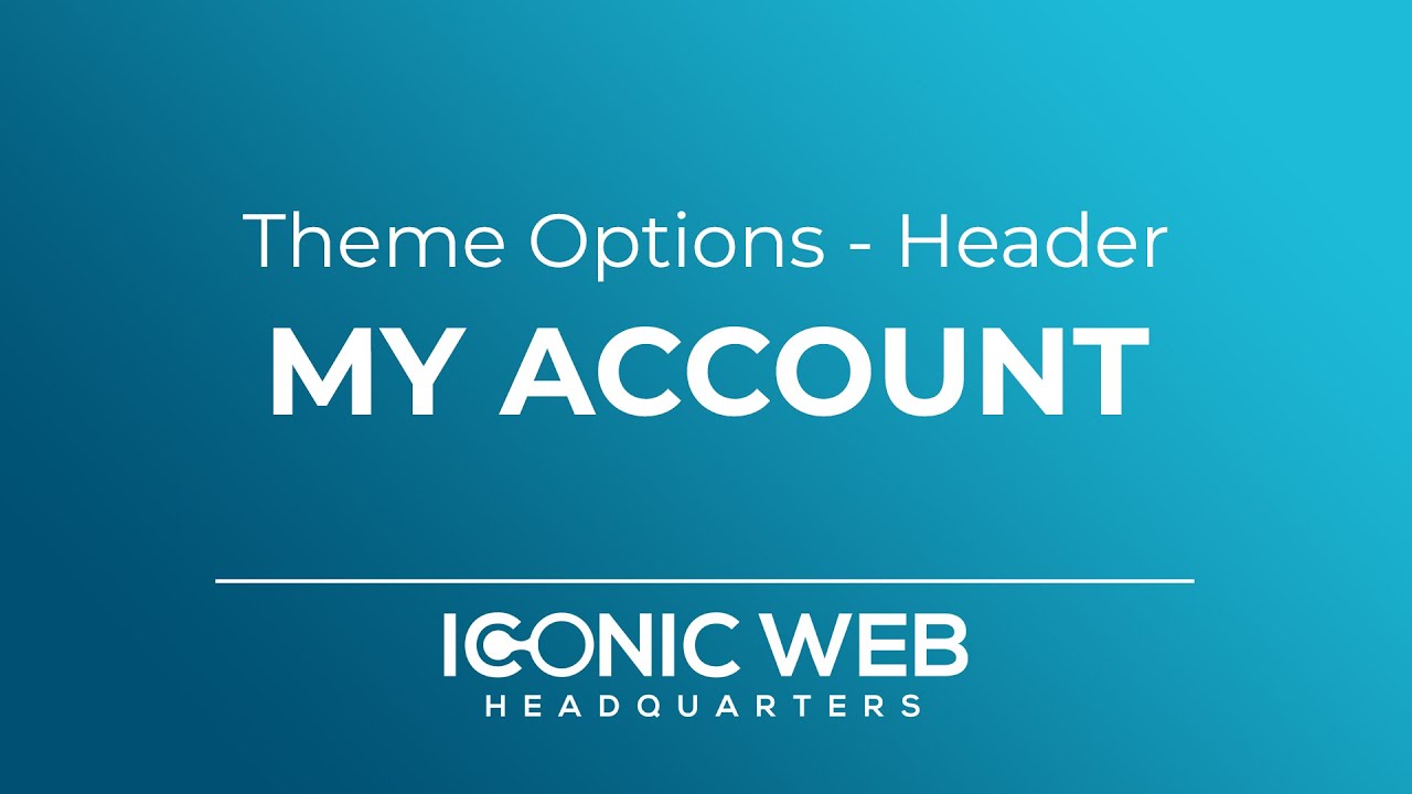 Theme Options - Header - My Account - YouTube