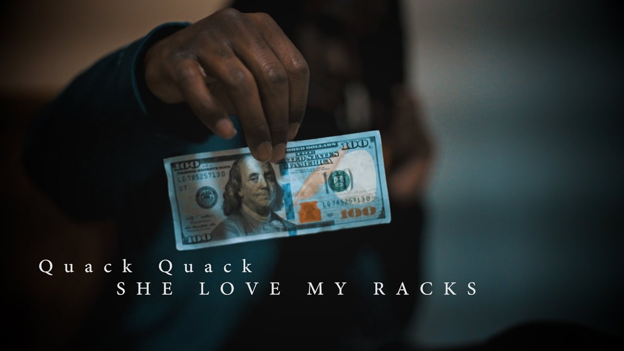 Quack Quack - She Love My Racks - YouTube