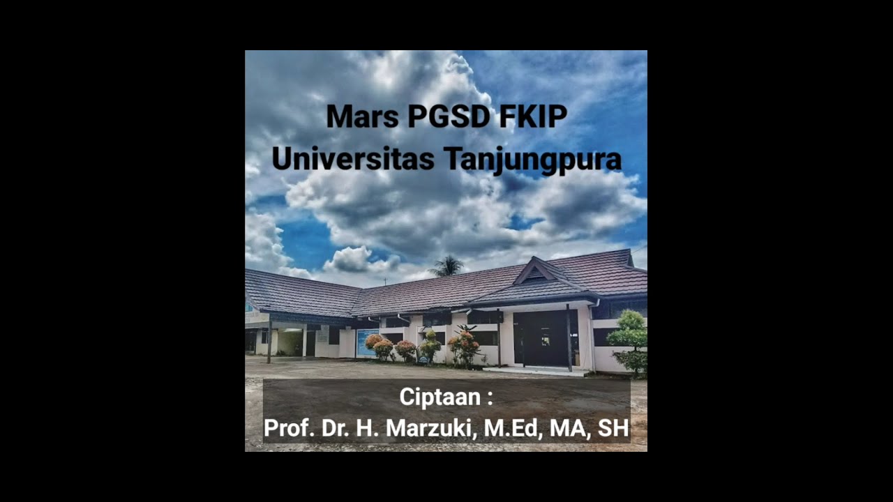 Mars PGSD FKIP Universitas Tanjungpura (Video Lyrics) - YouTube