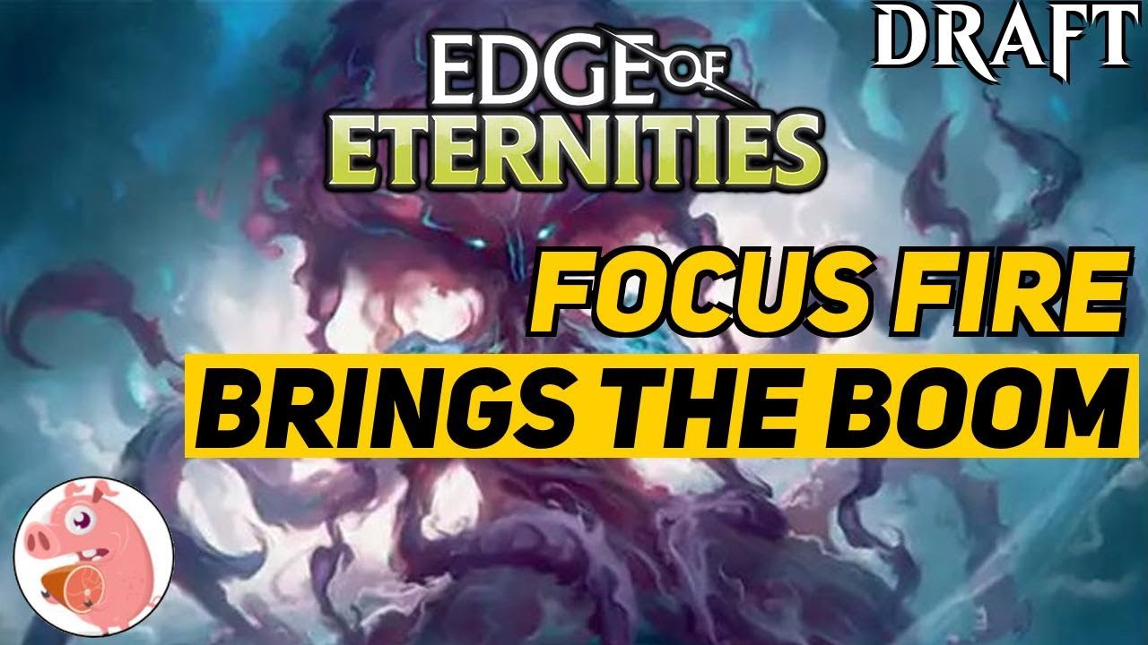 Focus Fire Brings The Boom | Edge Of Eternities Draft | | MTG Arena ...