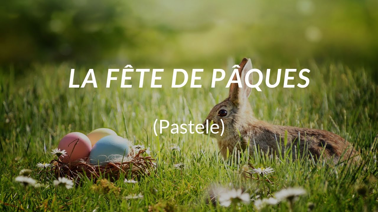 Cuvinte de Paste in franceza - Mots de Pâques - YouTube