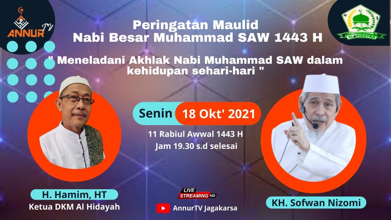 PERINGATAN MAULID NABI BESAR MUHAMMAD SAW 1443 H I KH. SOFWAN NIZOMI - YouTube