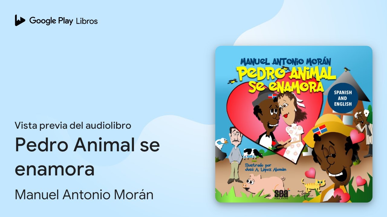 Pedro Animal se enamora de Manuel Antonio Morán · Vista previa del ...