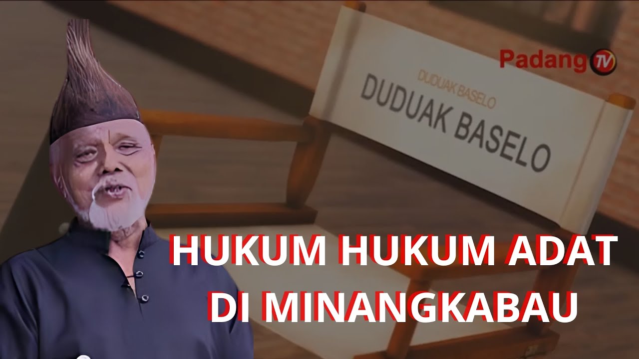 Hukum Hukum Adat Di Minangkabau | Duduak Baselo Basamo "Mak Katiak" - YouTube