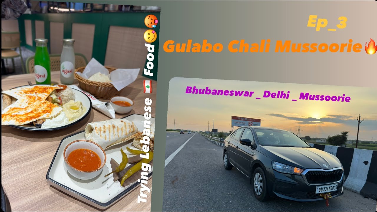 Gulabo Chali Mussoorie🚙🔥Ep _4 || Trying Lebanese 🇱🇧 food at Agasi ...