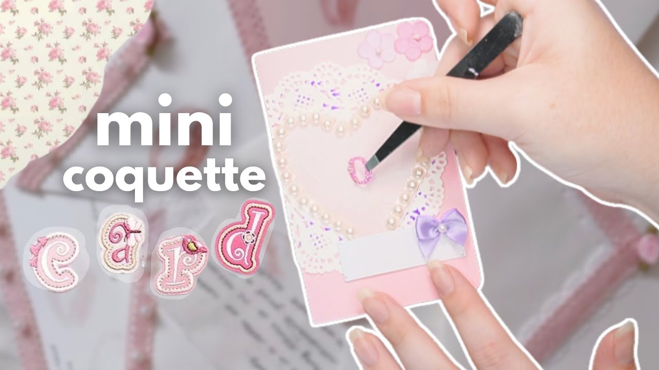MINI COQUETTE CARD ♡ - YouTube