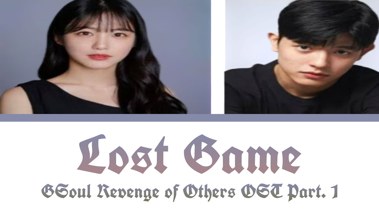 GSoul - Lost Game lyrics Revenge Of Others OST Part. 1 - YouTube