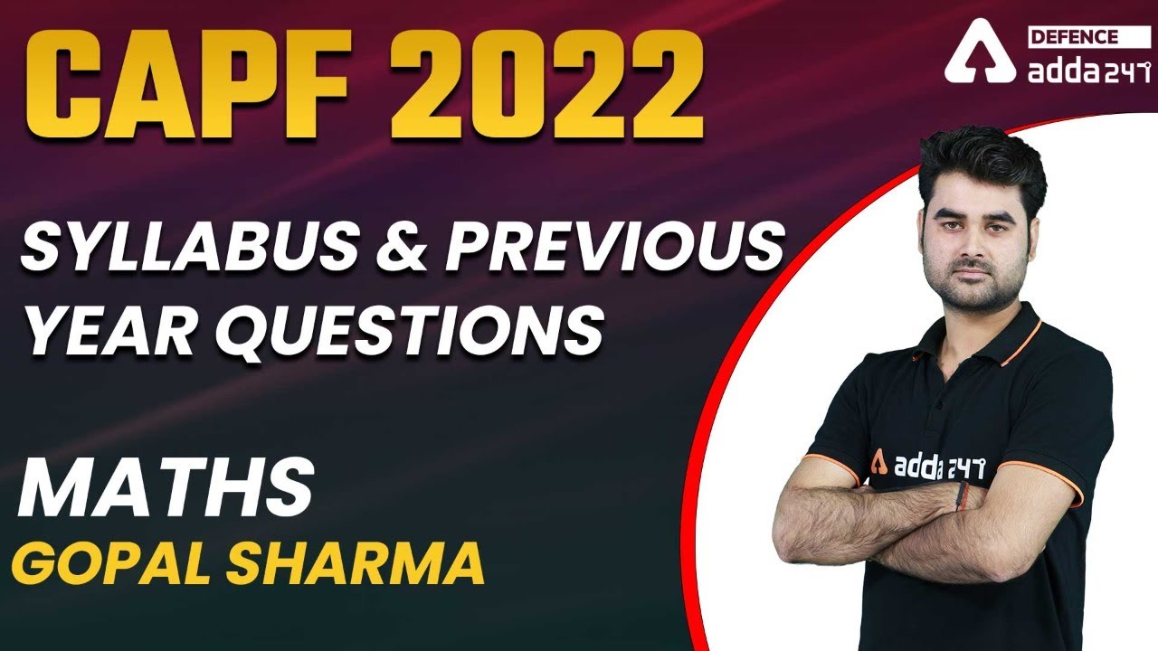 CAPF Assistant Commandant Preparation | CAPF Maths Classes | Syllabus ...