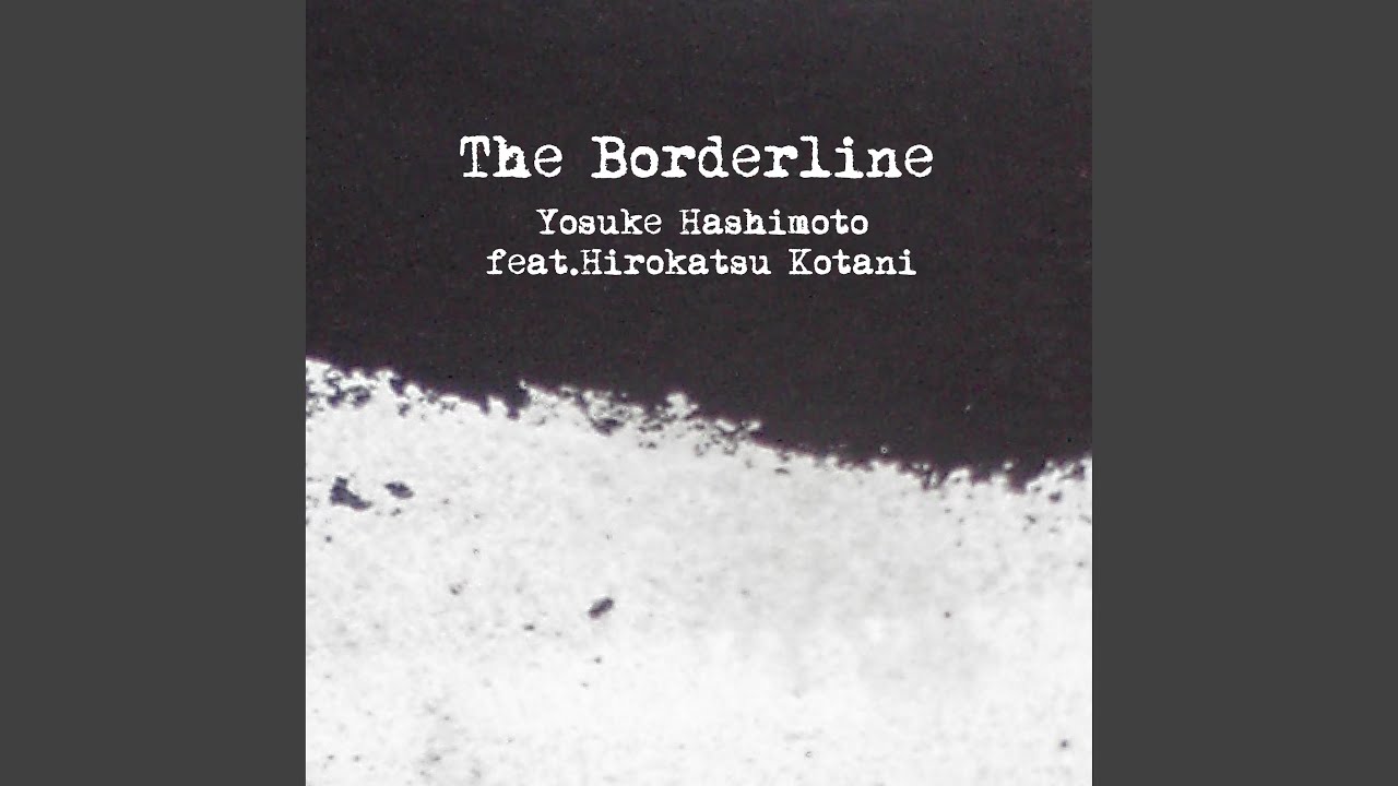 The Borderline (Extended Edit) - YouTube