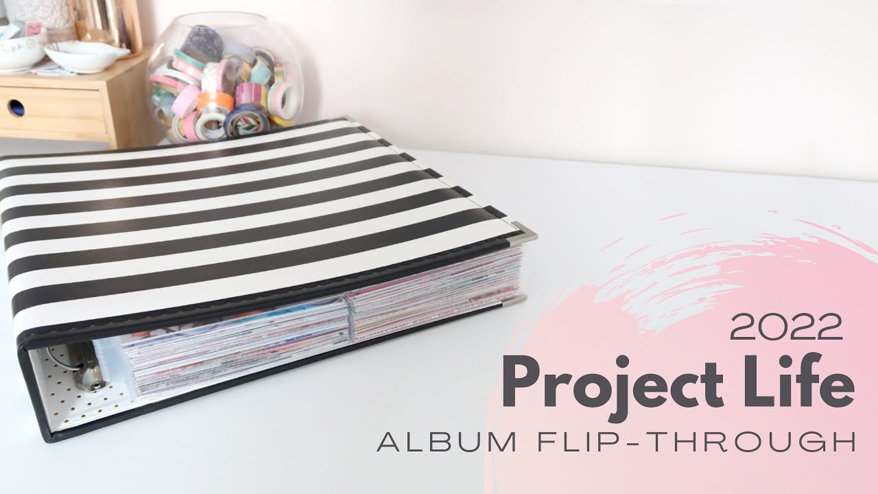 Project Life 2022 Album // Full Flip Through // With Voiceover - YouTube