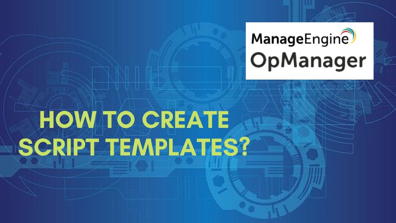 How to create a script template in OpManager? - YouTube
