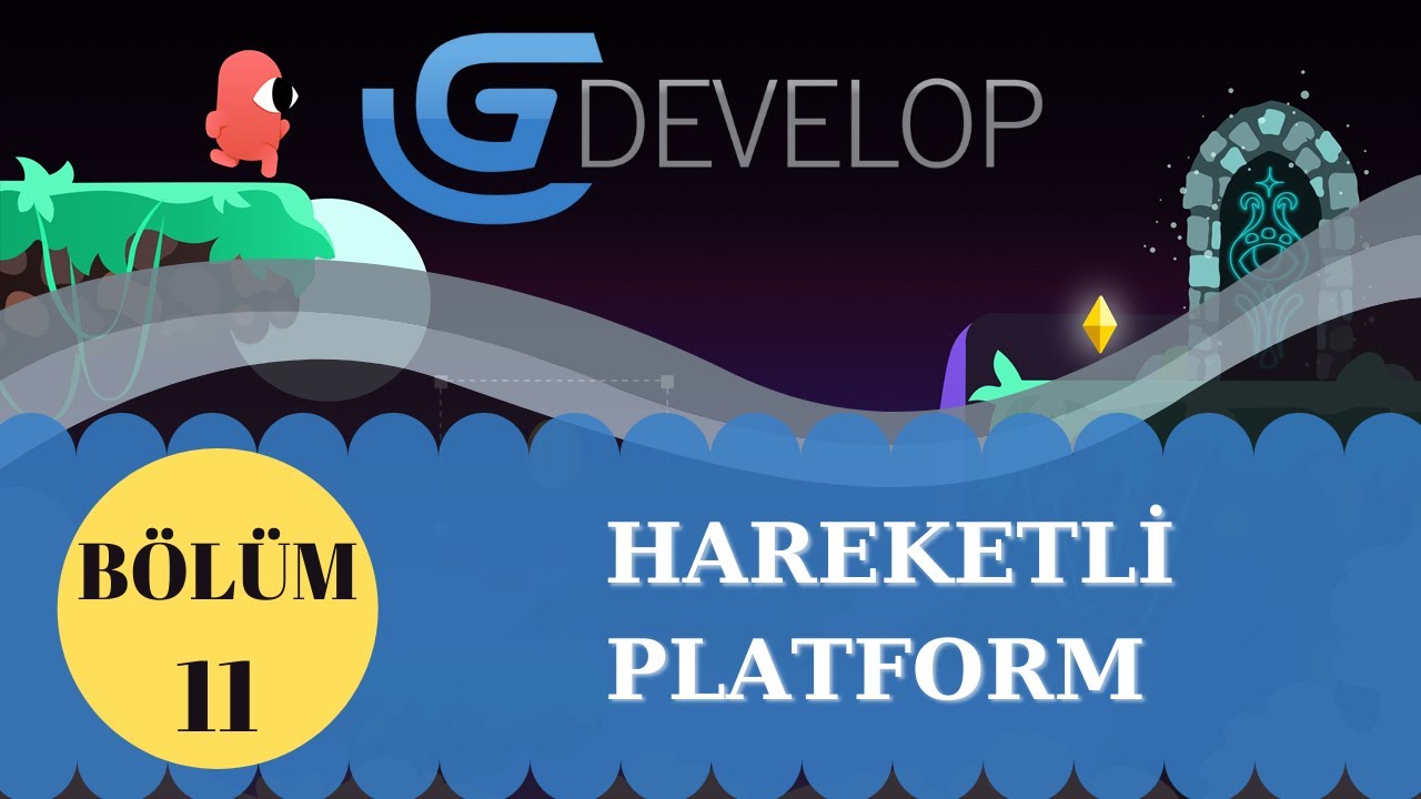 GDevelop-Bölüm11-Hareketli Platform Oluşturma - YouTube