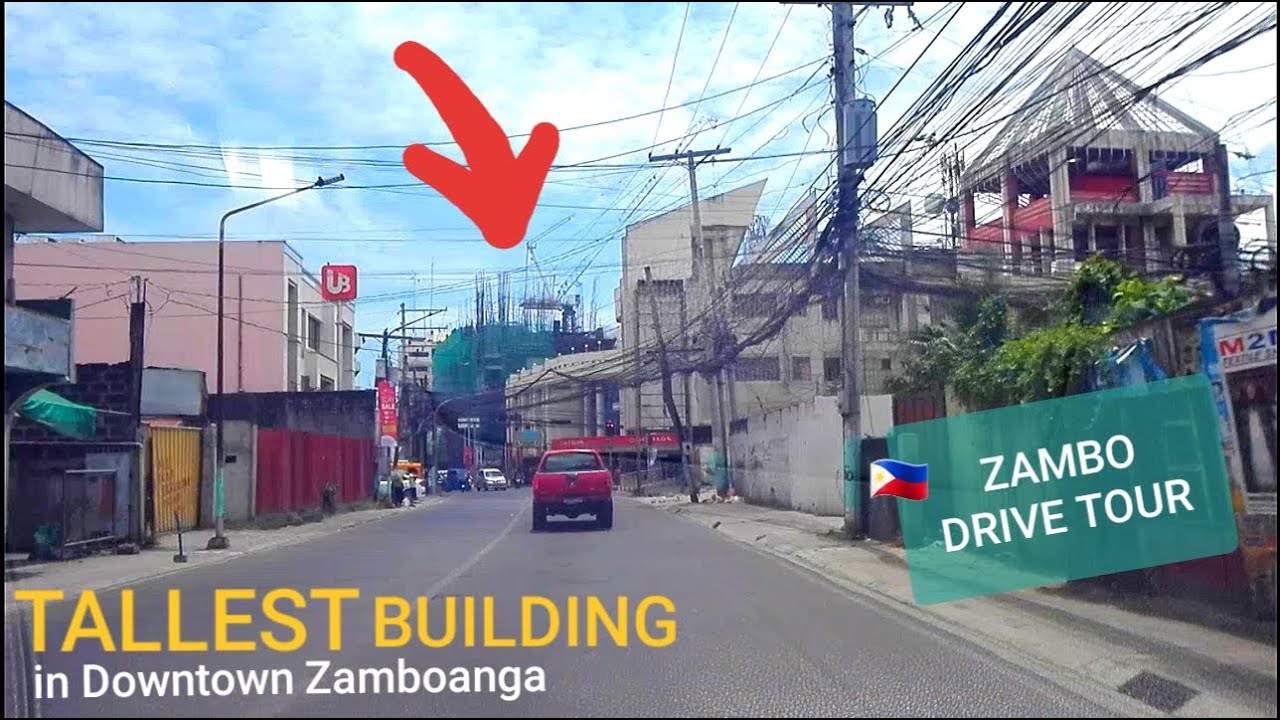 🛣 ZAMBO DRIVE TOUR | Driving towards Zamboanga's TALLEST Building (as ...