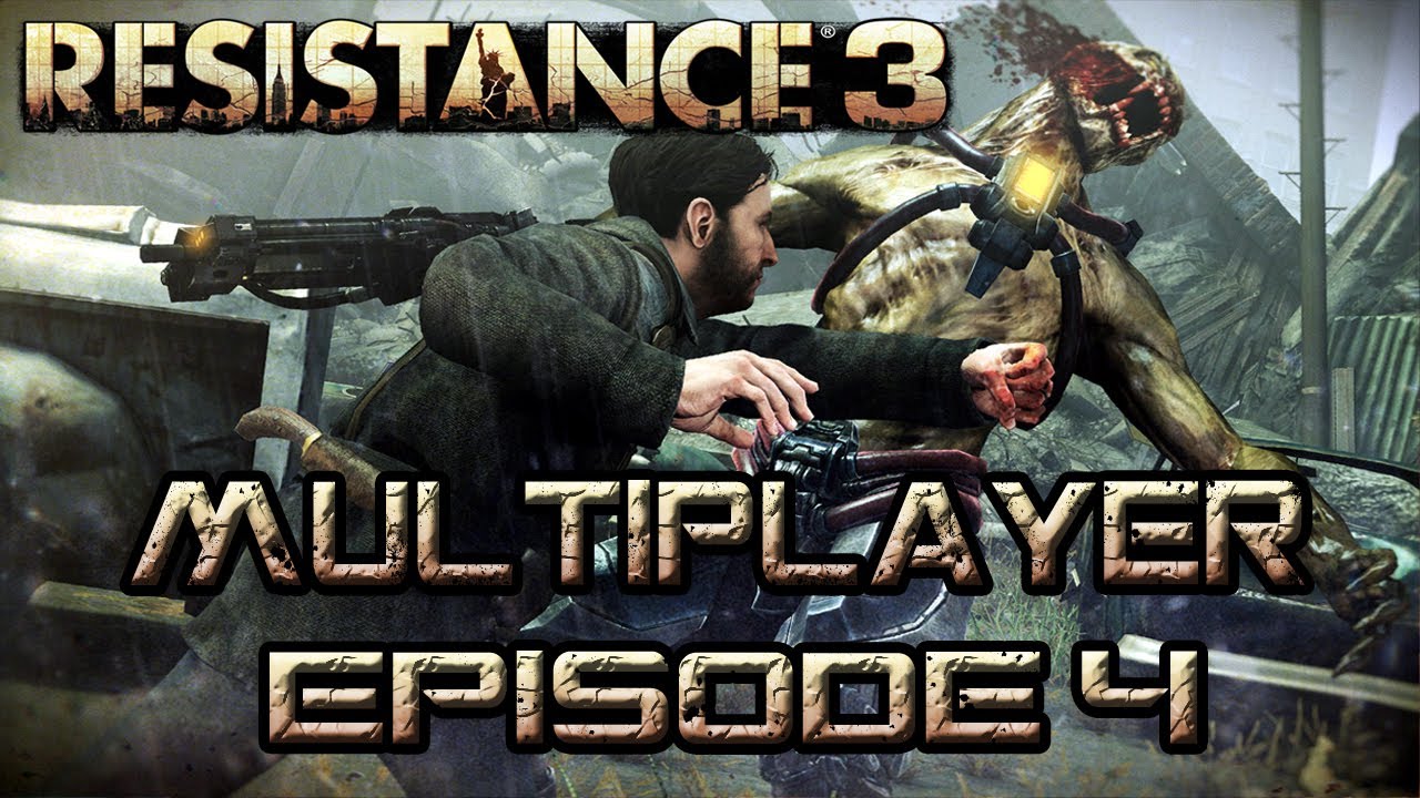 Resistance 3 Multiplayer - Episode 4 - YouTube