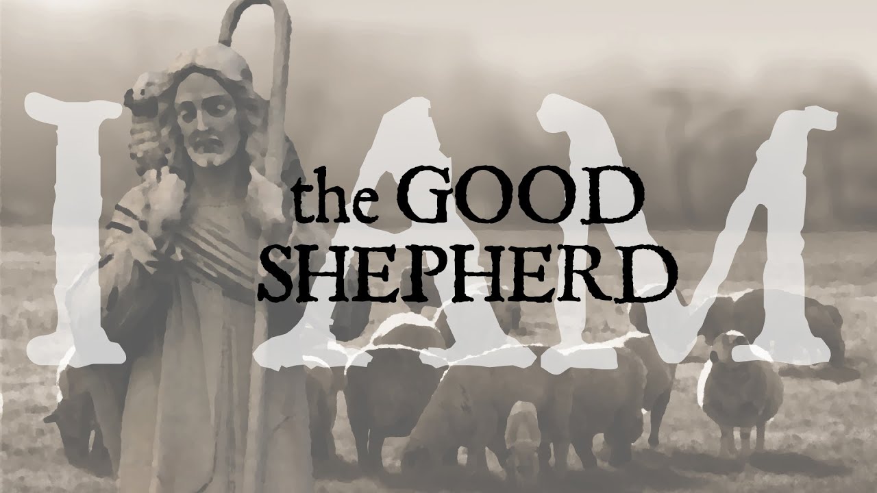 I Am The Good Shepherd