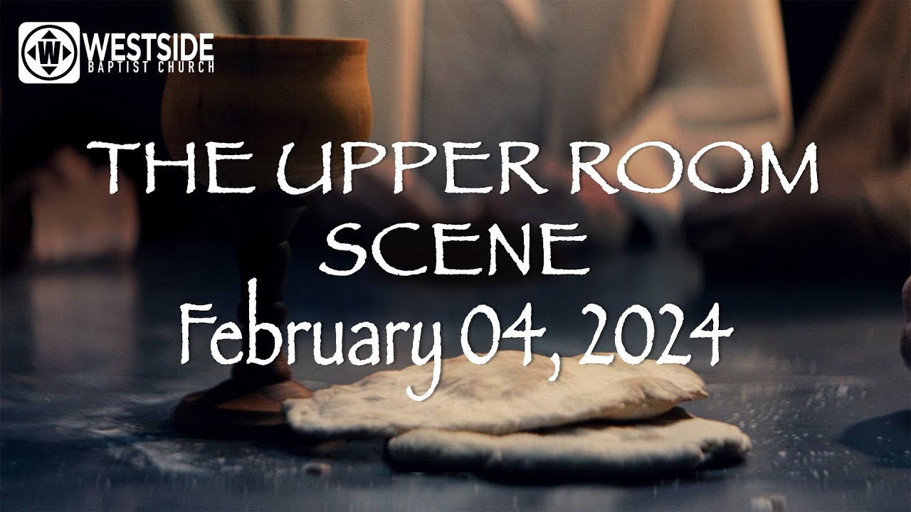 The Upper Room Scene - YouTube
