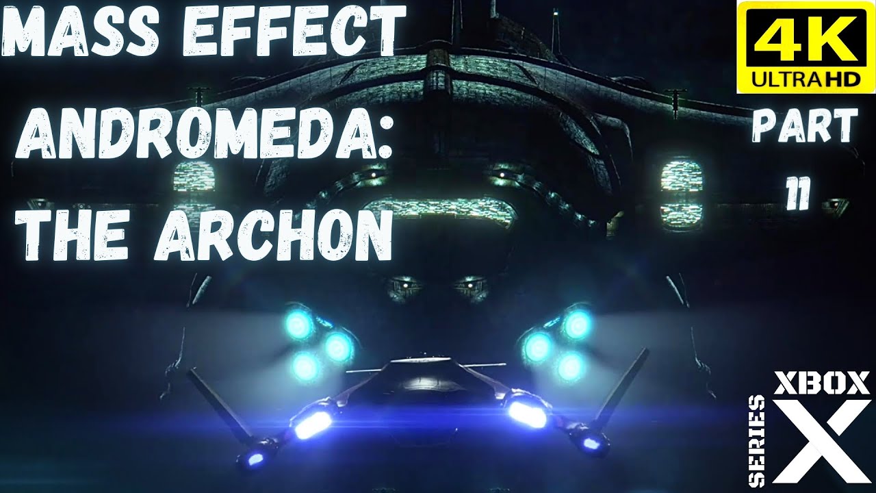 Mass Effect Andromeda Part 11: The Archon (XBOX SERIES X)(4K-UHD) - YouTube