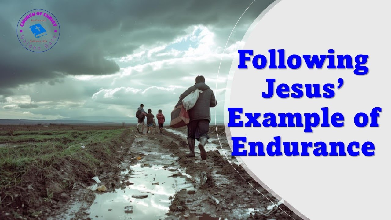 "FOLLOWING JESUS' EXAMPLE OF ENDURANCE" (1st Peter 2:21-23) | Sunday ...