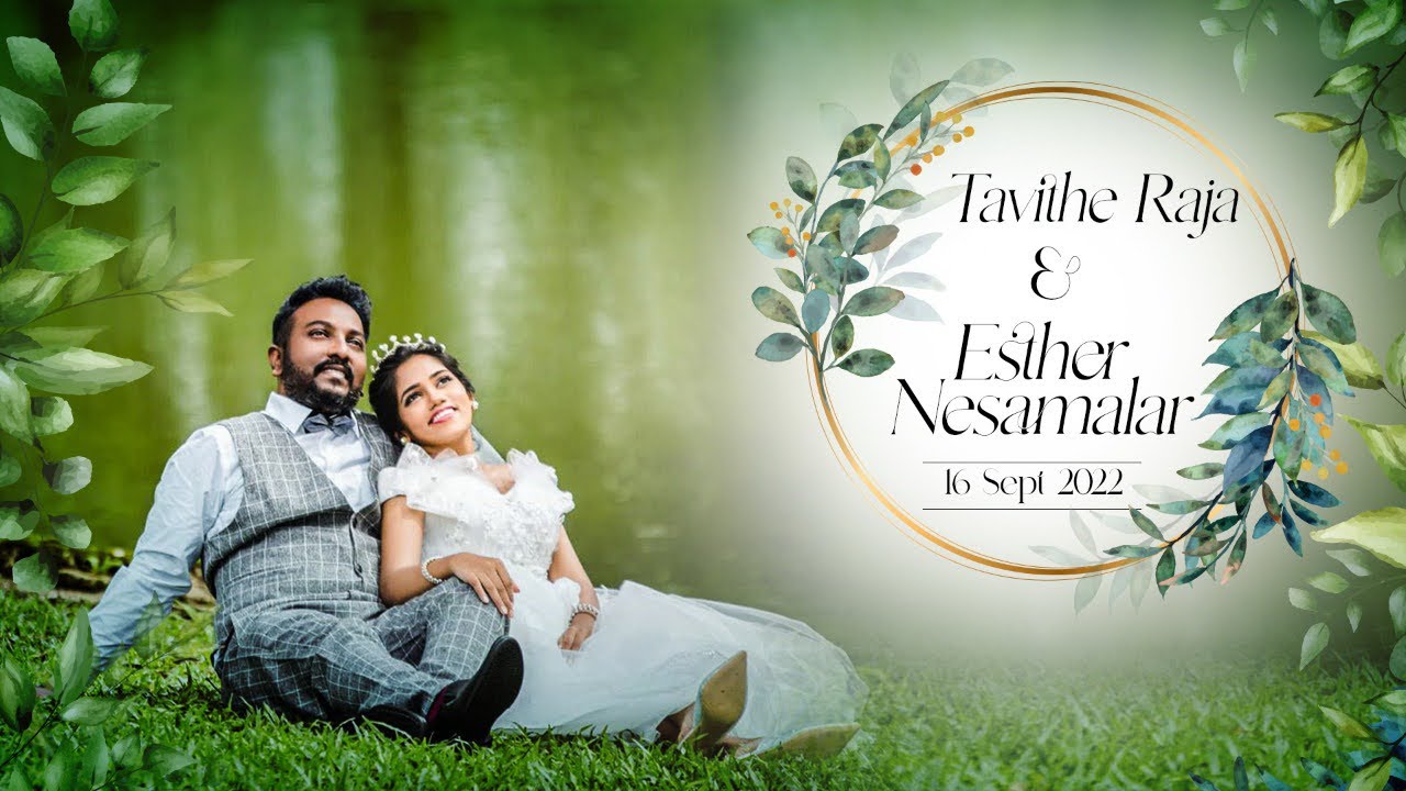 Wedding of Tavithe Raja & Esther Nesamalar ️💐 - YouTube