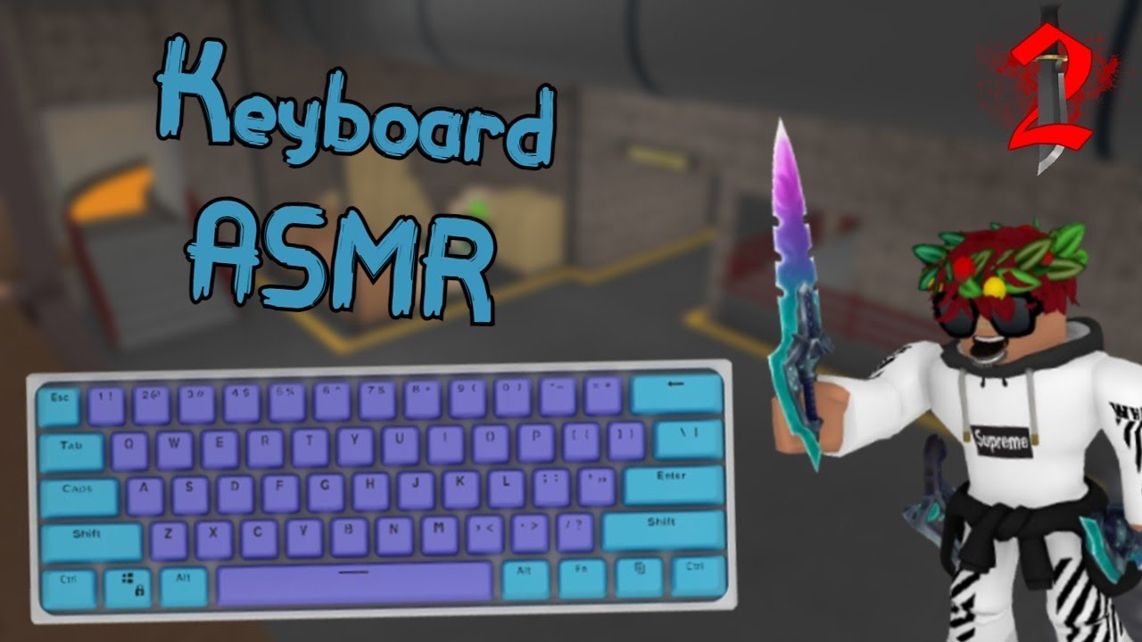 Roblox mm2 keyboard asmr ⌨🖱 [Türkçe] 04 - YouTube