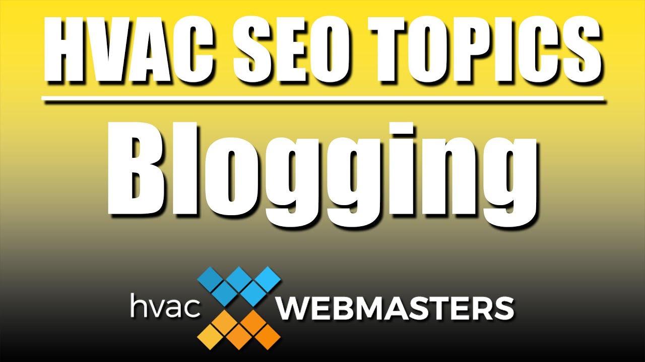 Blogging | HVAC SEO Topics - YouTube