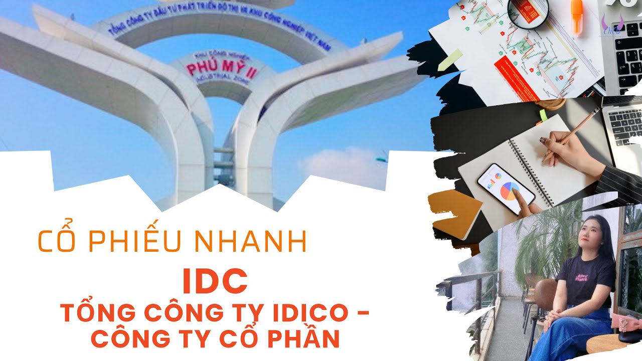 Cổ phiếu nhanh | IDC | Tổng công ty IDICO - CTCP - YouTube