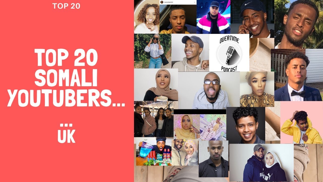 TOP 20 SOMALI YOUTUBERS| UK - YouTube
