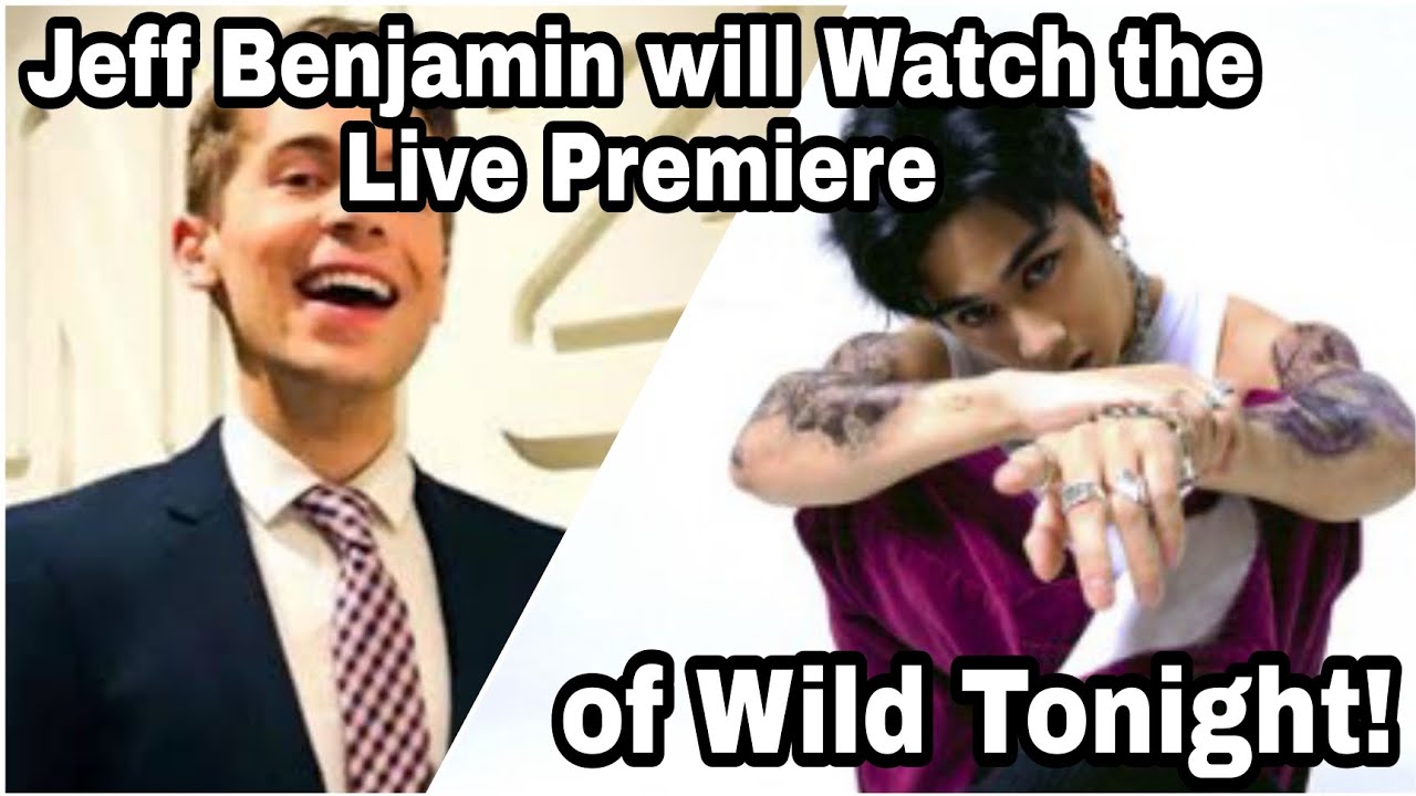 Jeff Benjamin Will Watch the Live Premiere of Wild Tonight! | Esbi ...