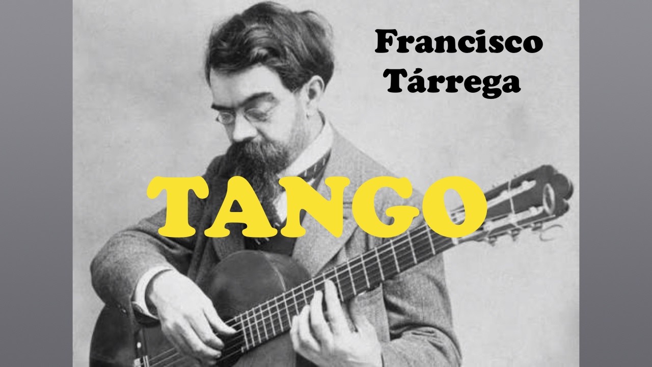 Francisco Tárrega - Tango in G | Classical Guitar - (Spanish Romantic ...