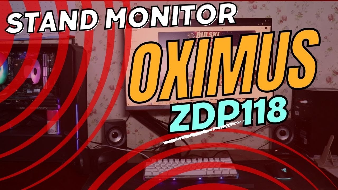 Bracket Monitor Oximus ZDP1118| New Set Up - YouTube