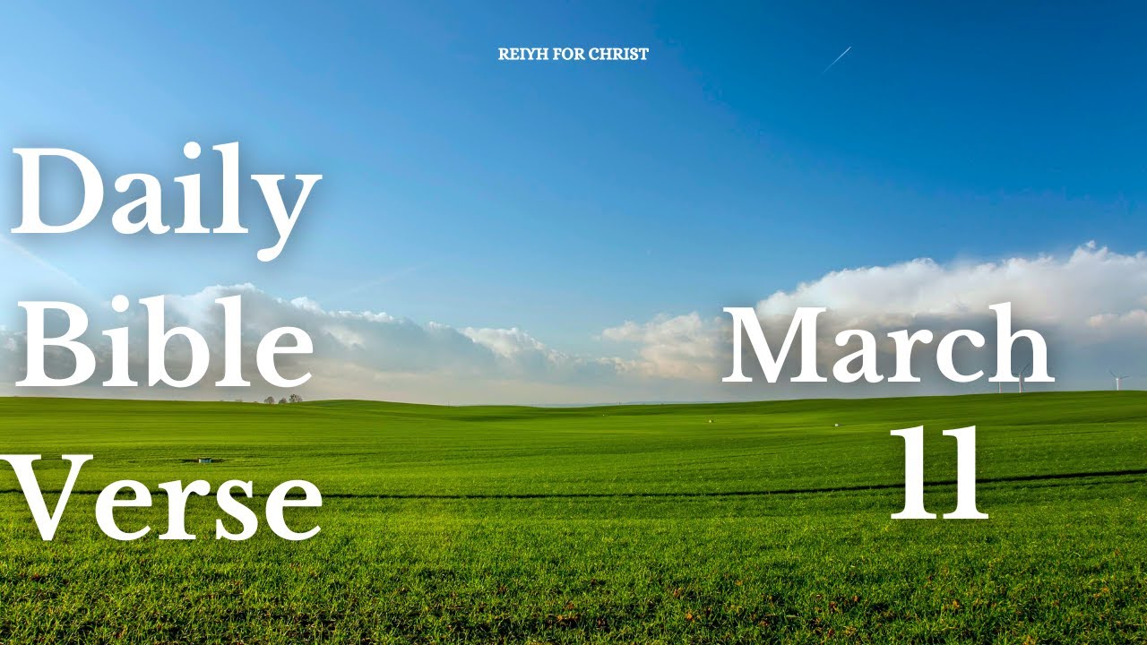 Daily Bible Verse | March 11 | Reiyh For Christ - YouTube