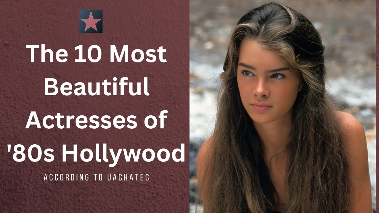 The 10 Most Beautiful Actresses of the 1980s | According to UachateC ...