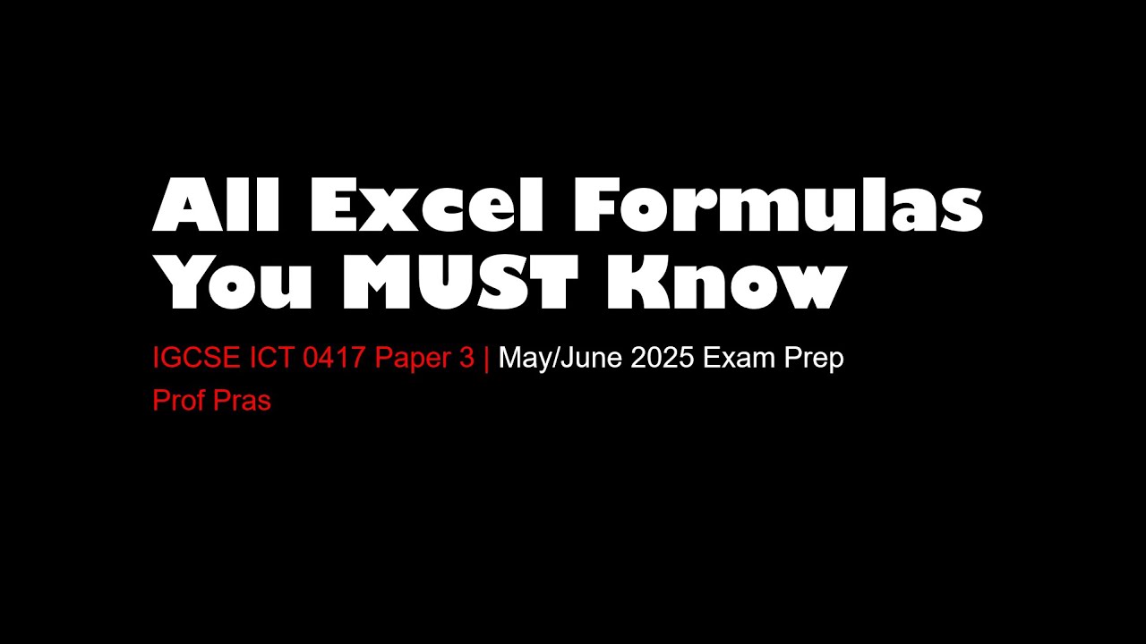 All Excel Formulas You MUST Know for IGCSE ICT 0417 Paper 3 | May/June ...