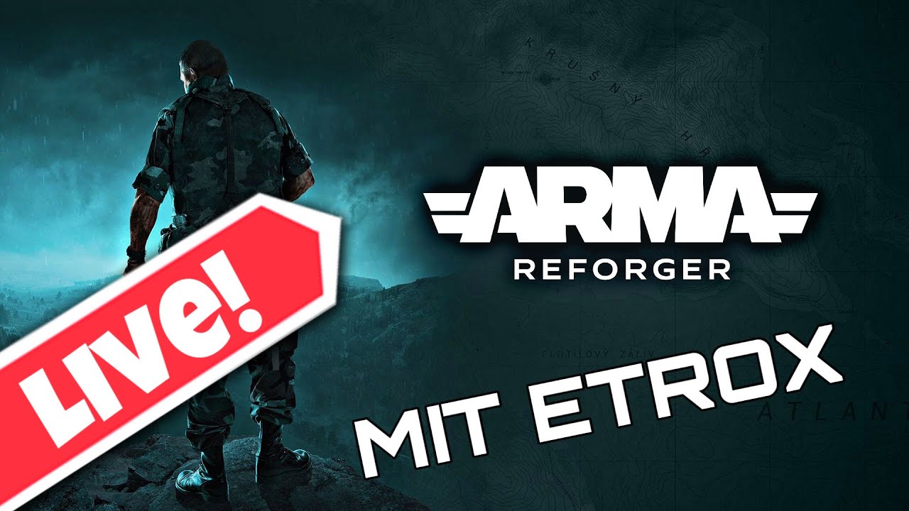 ARMA REFORGER LIVE MIT ETrox - YouTube