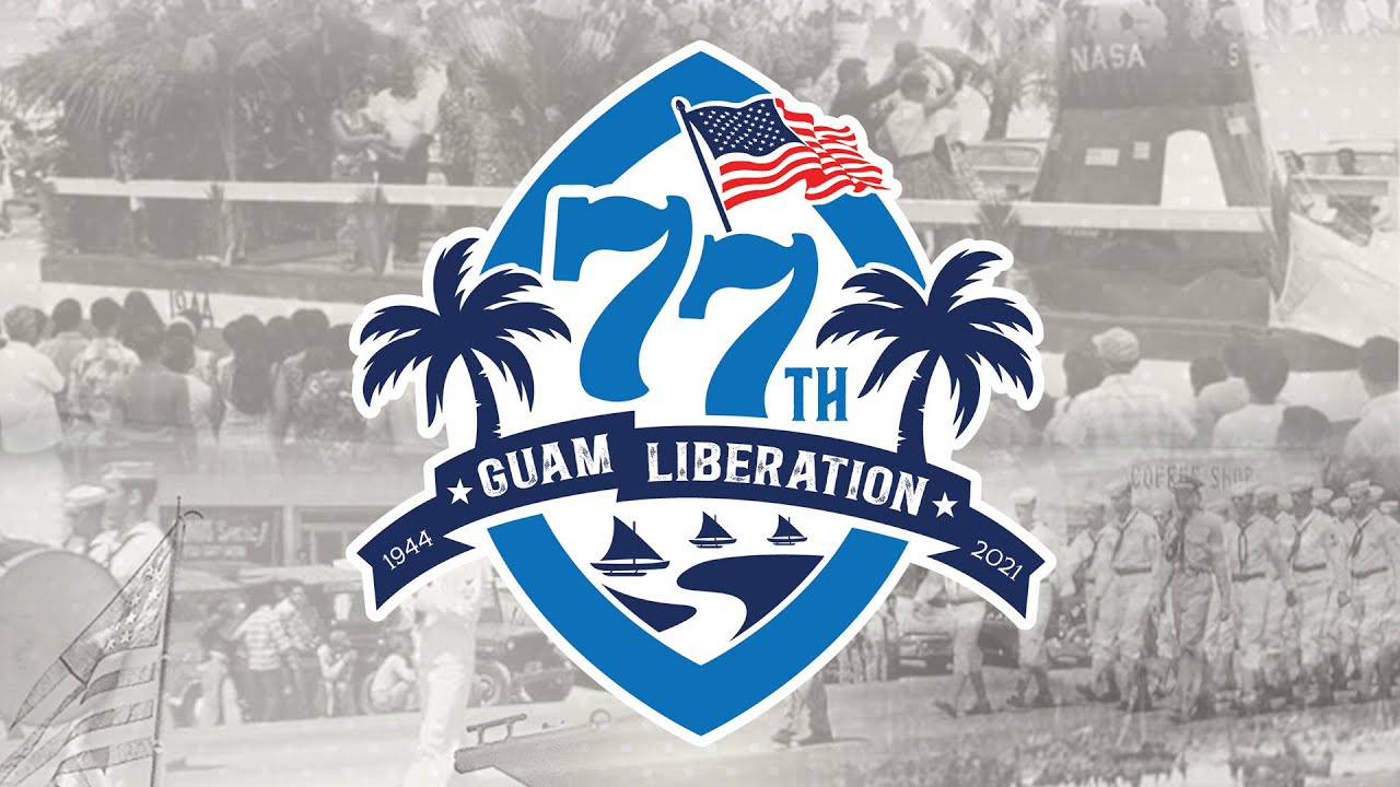 77th Guam Liberation Virtual Parade, Village to Village, We are ...