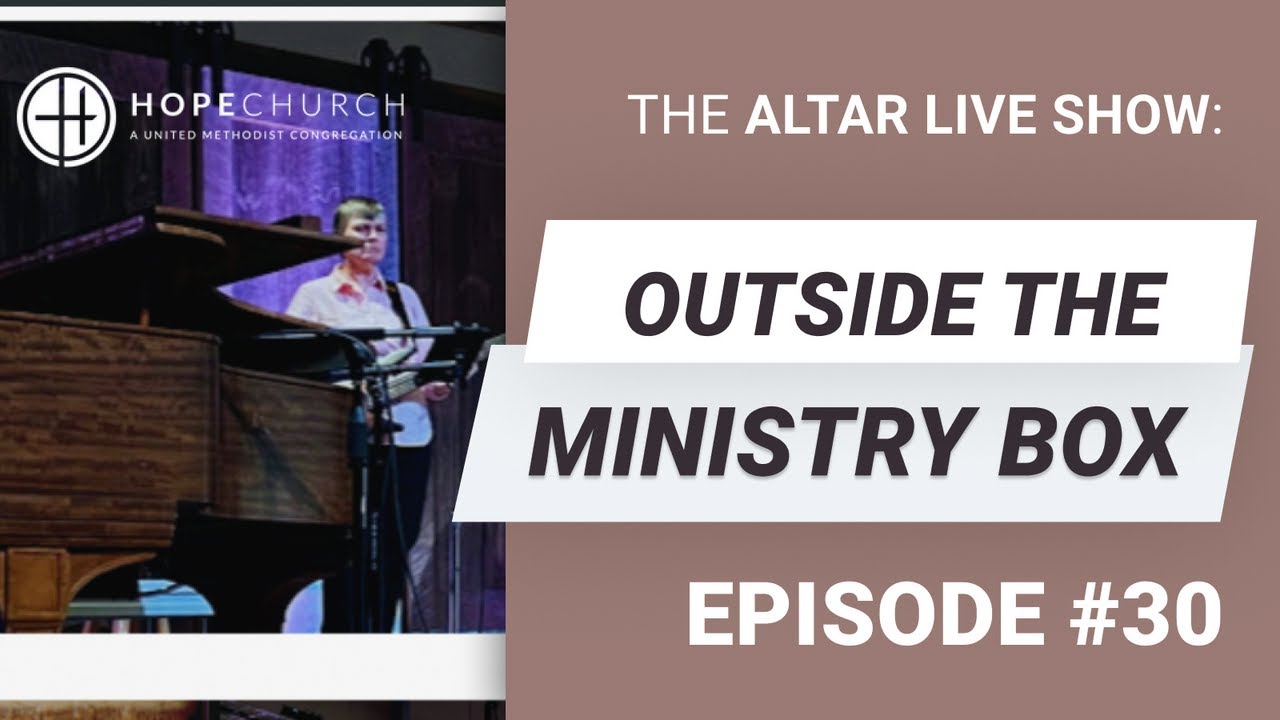 Thinking Outside The Ministry Box | THE ALTAR LIVE SHOW Ep 30 - YouTube