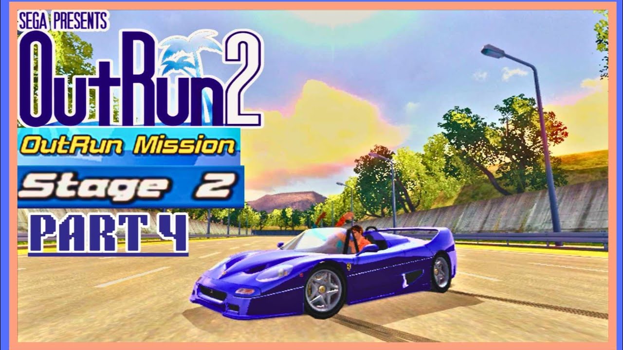 OUTRUN 2 | WALKTHROUGH PART 4 | OUTRUN MISSION: STAGE 2 (4K 60 FPS ...